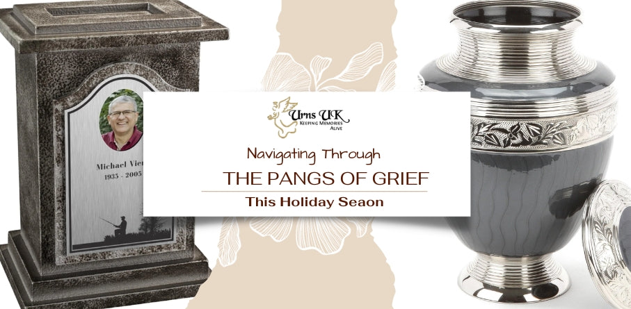 Navigating the Pangs of Grief This Holiday Season – Urns UK